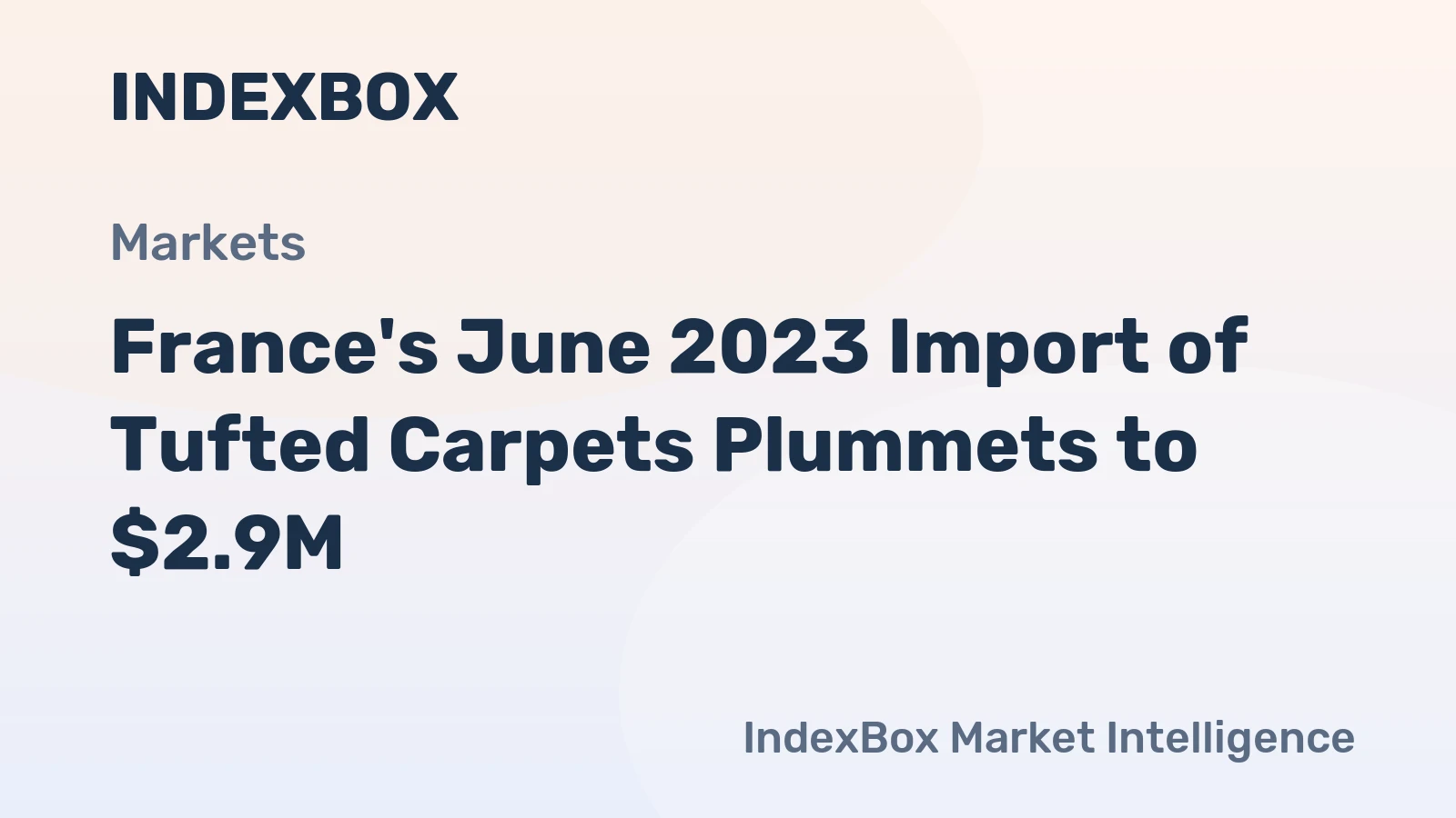 France's June 2023 Import of Tufted Carpets Plummets to $2.9M