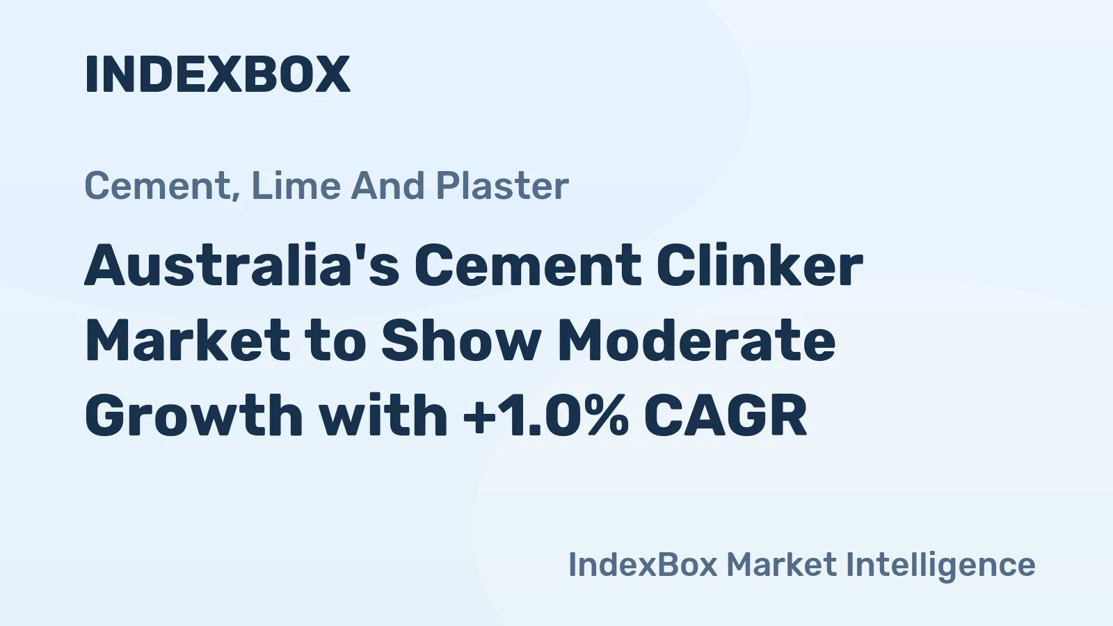 Australia's Cement Clinker Market to Show Moderate Growth with +1.0% CAGR