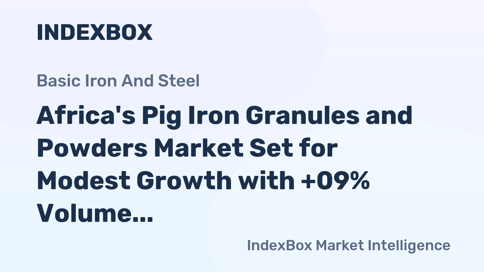 Africa's Pig Iron Granules and Powders Market Set for Modest Growth with +09% Volume CAGR Through 2035