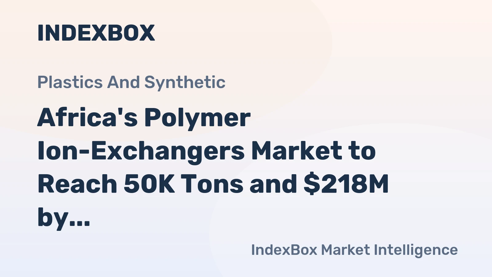 Africa's Polymer Ion-Exchangers Market to Reach 50K Tons and $218M by 2035