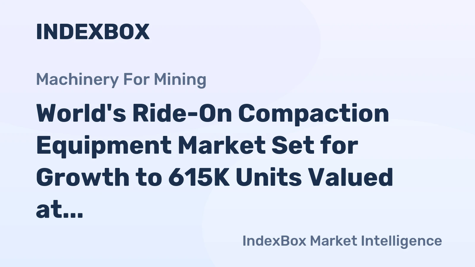 World's Ride-On Compaction Equipment Market Set for Growth to 615K Units Valued at $13.7B by 2035