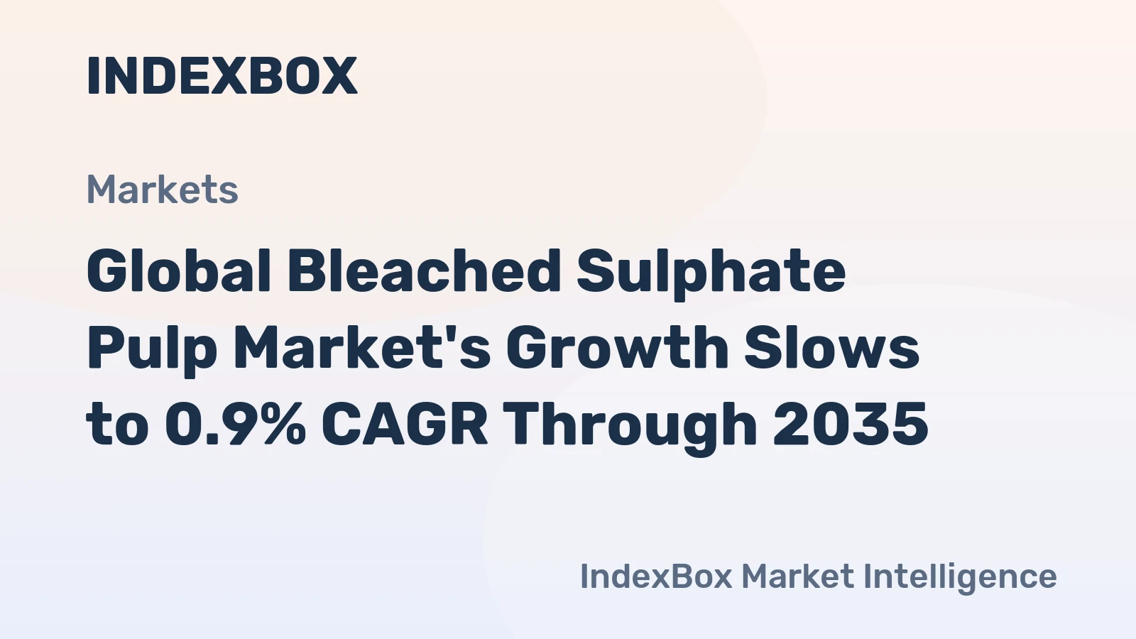 Global Bleached Sulphate Pulp Market's Growth Slows to 0.9% CAGR Through 2035