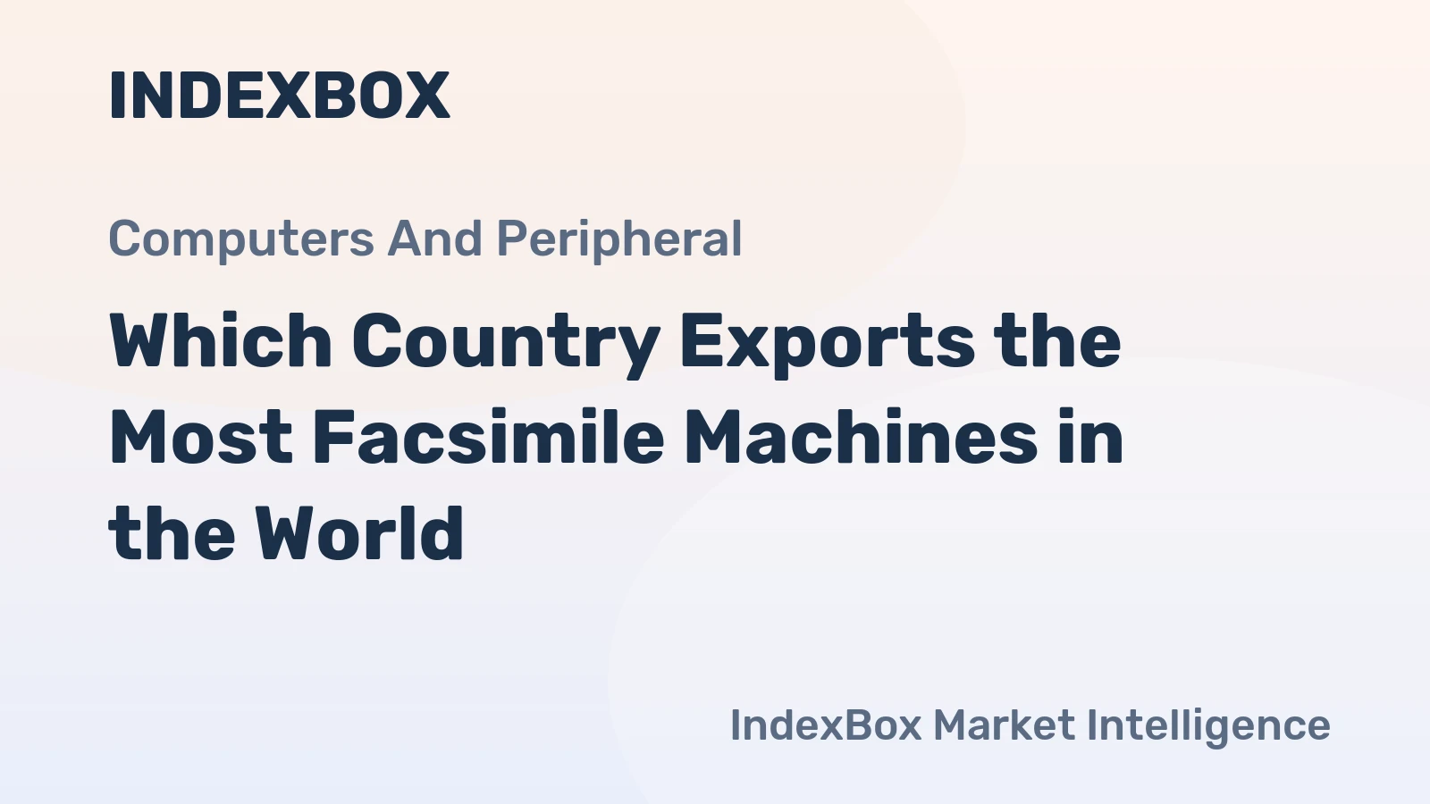 Which Country Exports the Most Facsimile Machines in the World?