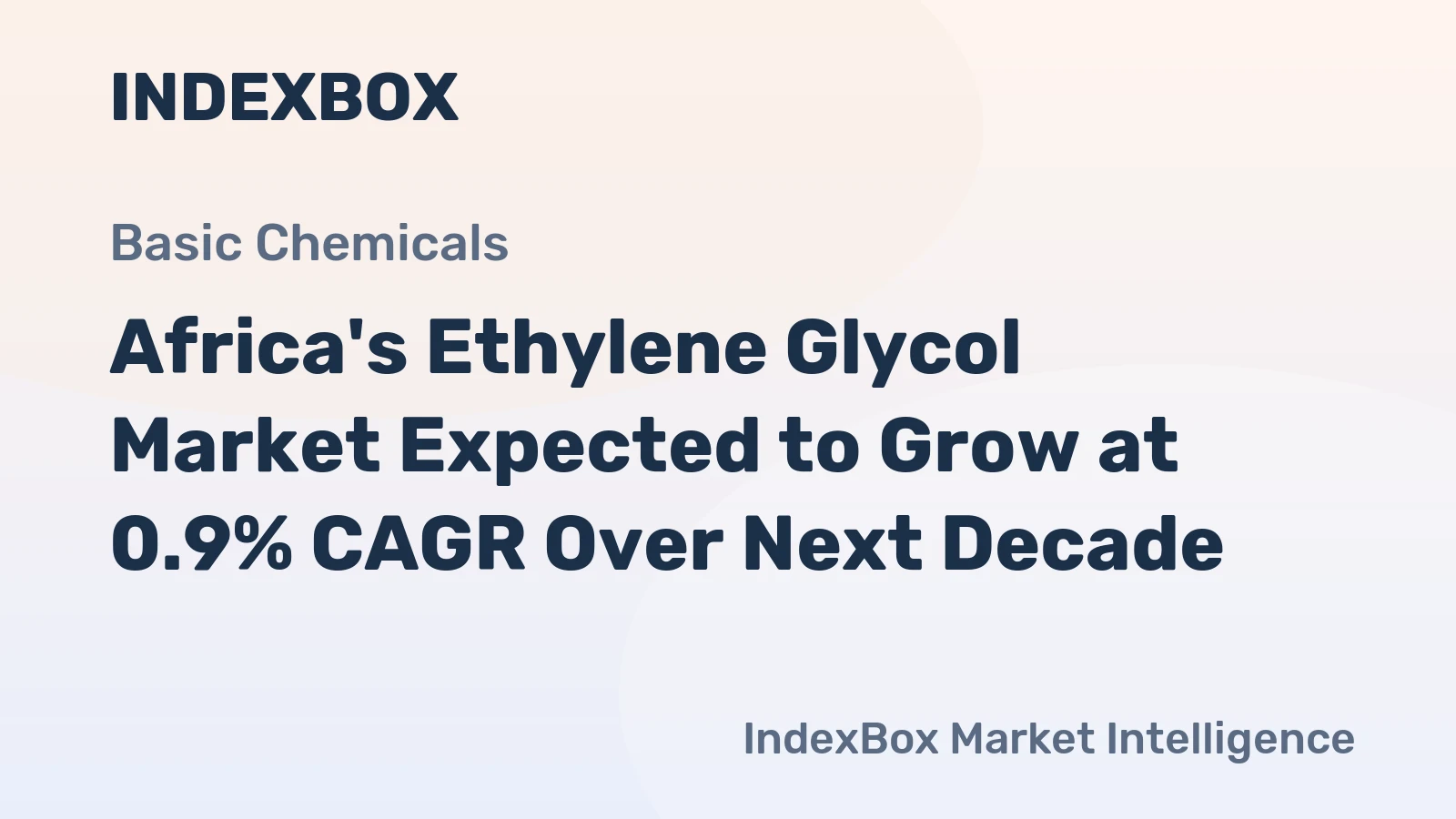 Africa's Ethylene Glycol Market Expected to Grow at 0.9% CAGR Over Next Decade