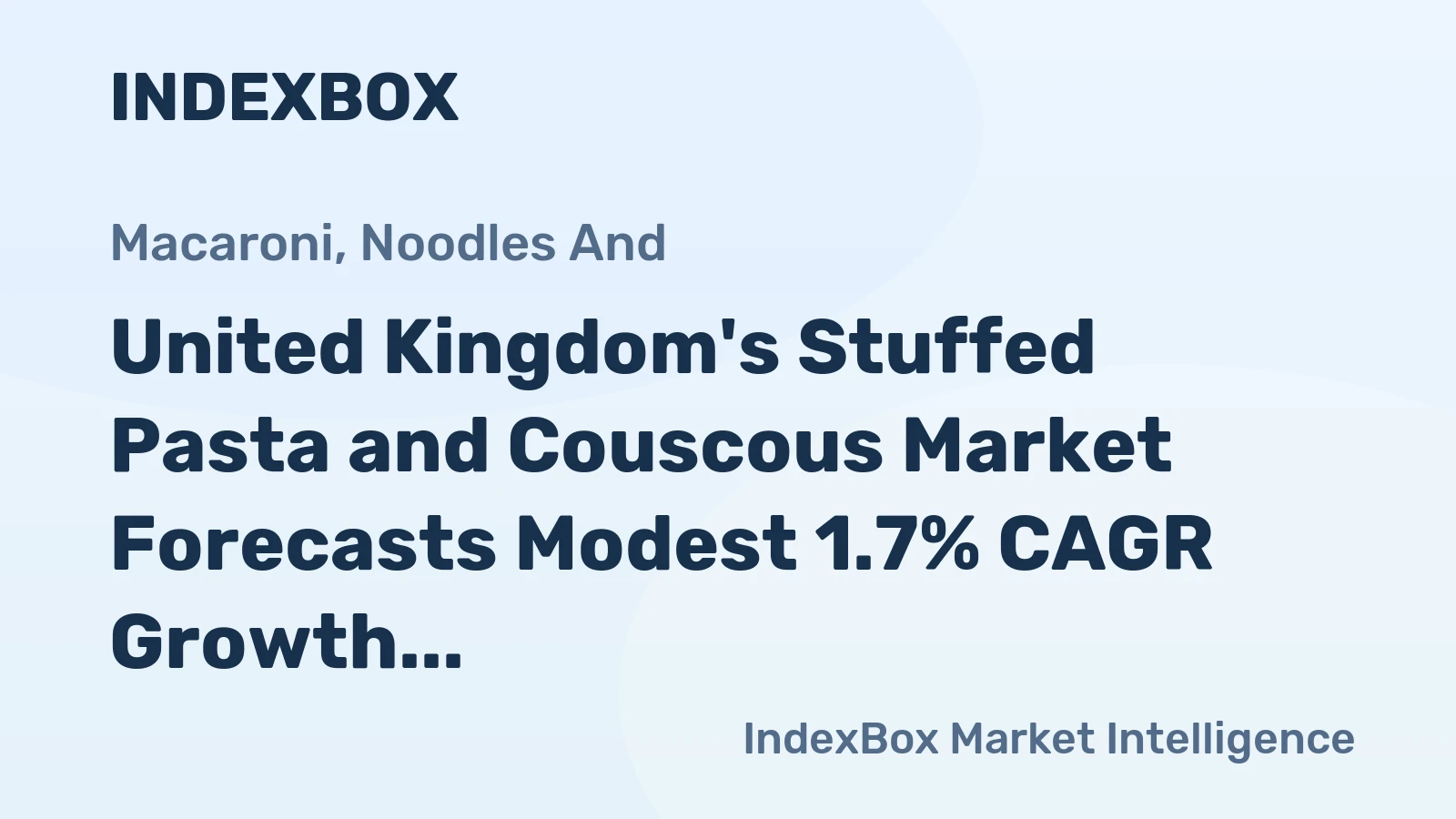 United Kingdom's Stuffed Pasta and Couscous Market Forecasts Modest 1.7% CAGR Growth Through 2035