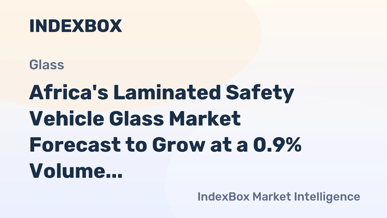 Africa's Laminated Safety Vehicle Glass Market Forecast to Grow at a 0.9% Volume CAGR Through 2035