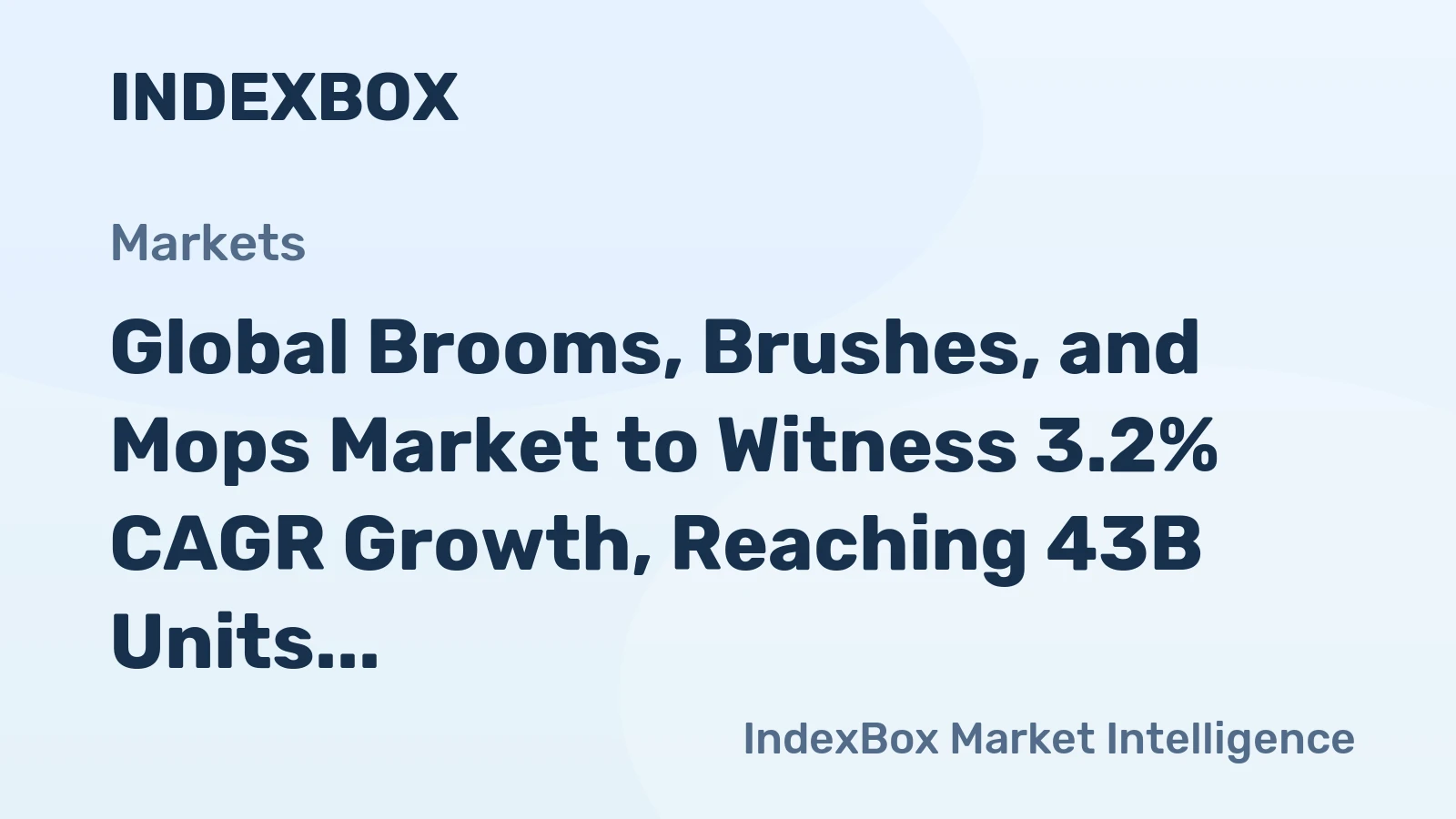 Global Brooms, Brushes, and Mops Market to Witness 3.2% CAGR Growth, Reaching 43B Units by 2035