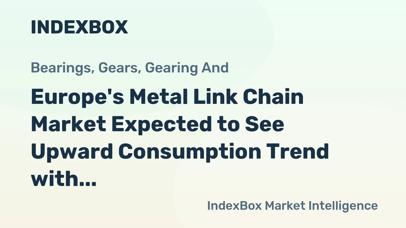 Europe's Metal Link Chain Market Expected to See Upward Consumption Trend with Market Volume Reaching 195K Tons and Value Hitting $2.3B by 2035