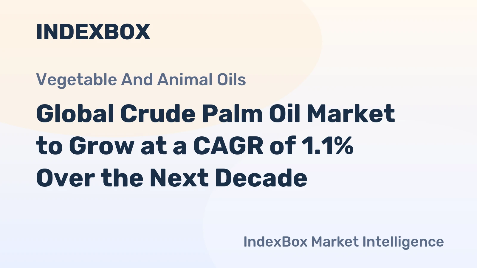 Global Crude Palm Oil Market to Grow at a CAGR of 1.1% Over the Next Decade