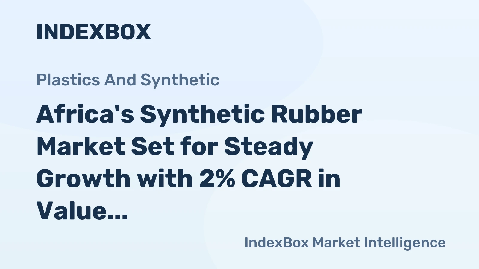 Africa's Synthetic Rubber Market Set for Steady Growth with 2% CAGR in Value Through 2035