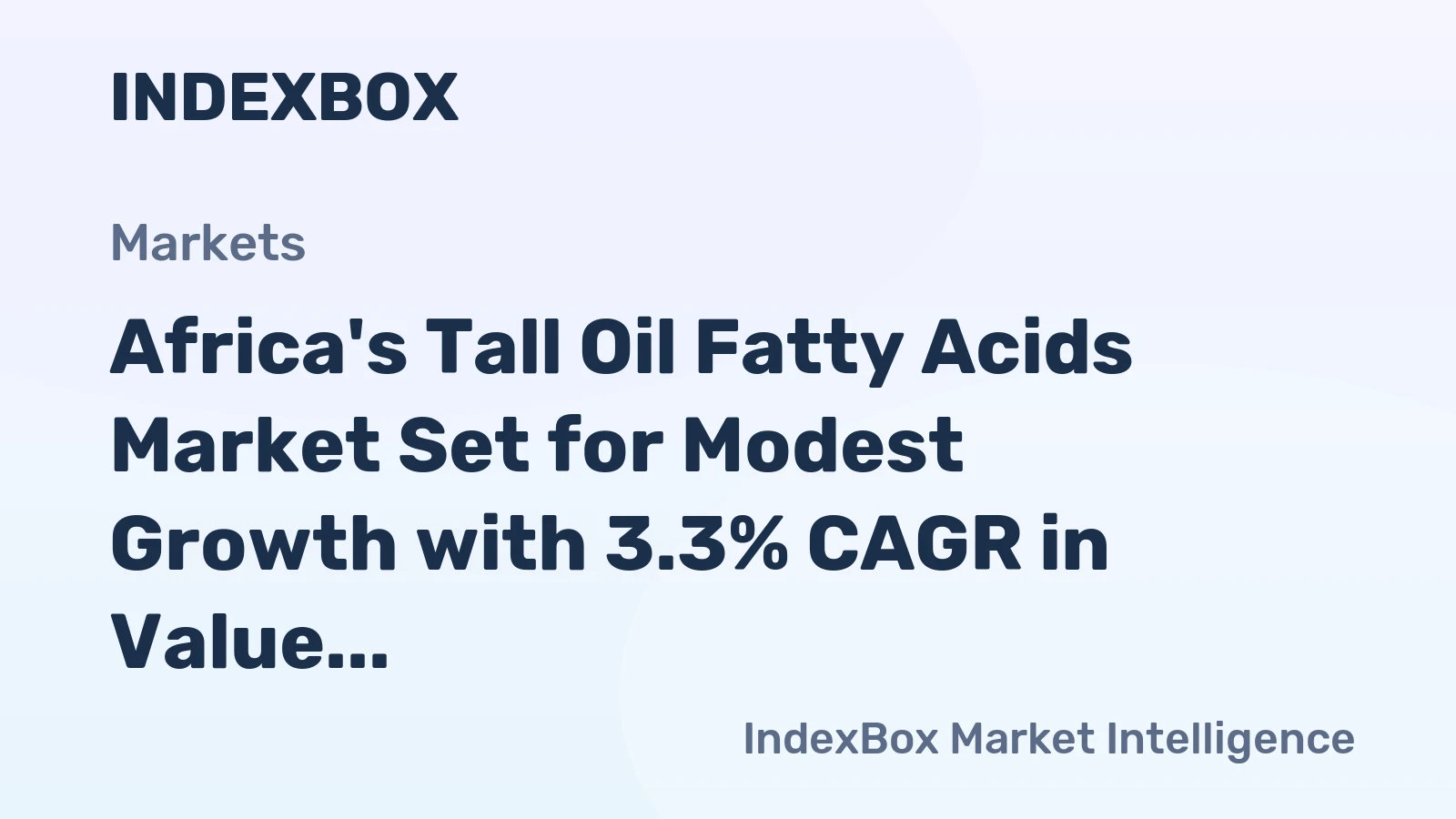 Africa's Tall Oil Fatty Acids Market Set for Modest Growth with 3.3% CAGR in Value Through 2035