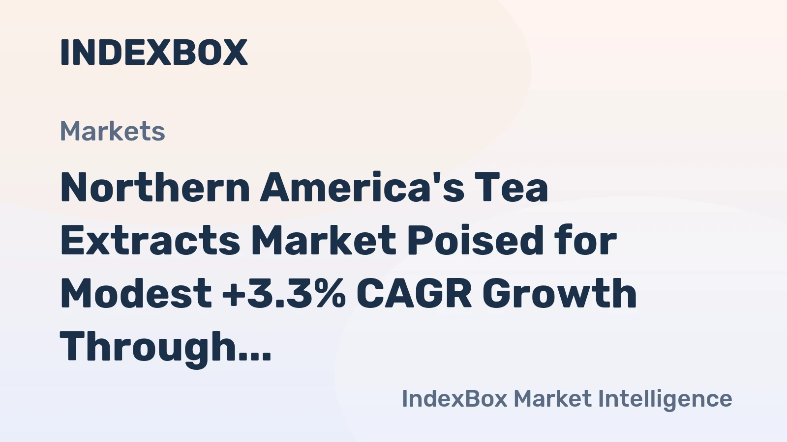 Northern America's Tea Extracts Market Poised for Modest +3.3% CAGR Growth Through 2035