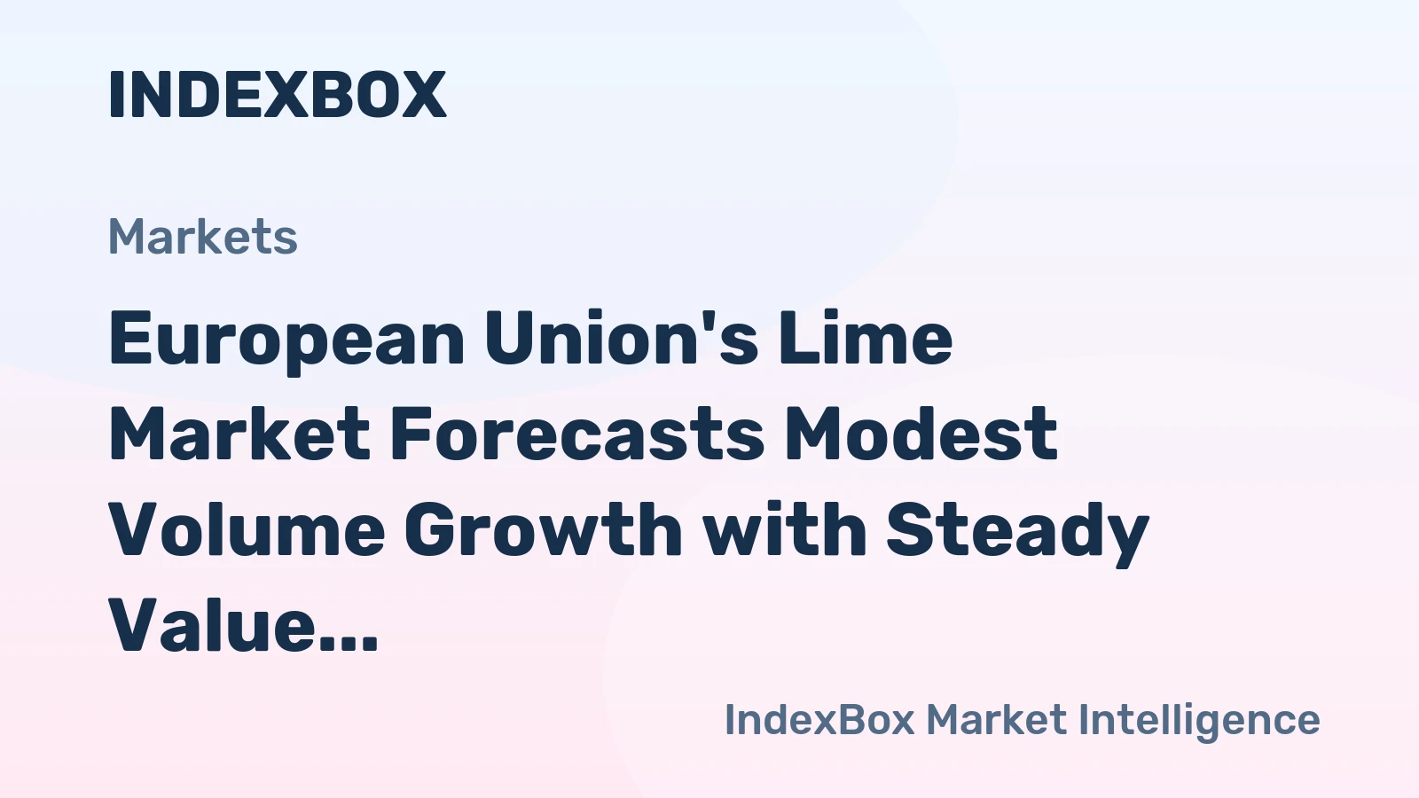 European Union's Lime Market Forecasts Modest Volume Growth with Steady Value Increase Through 2035