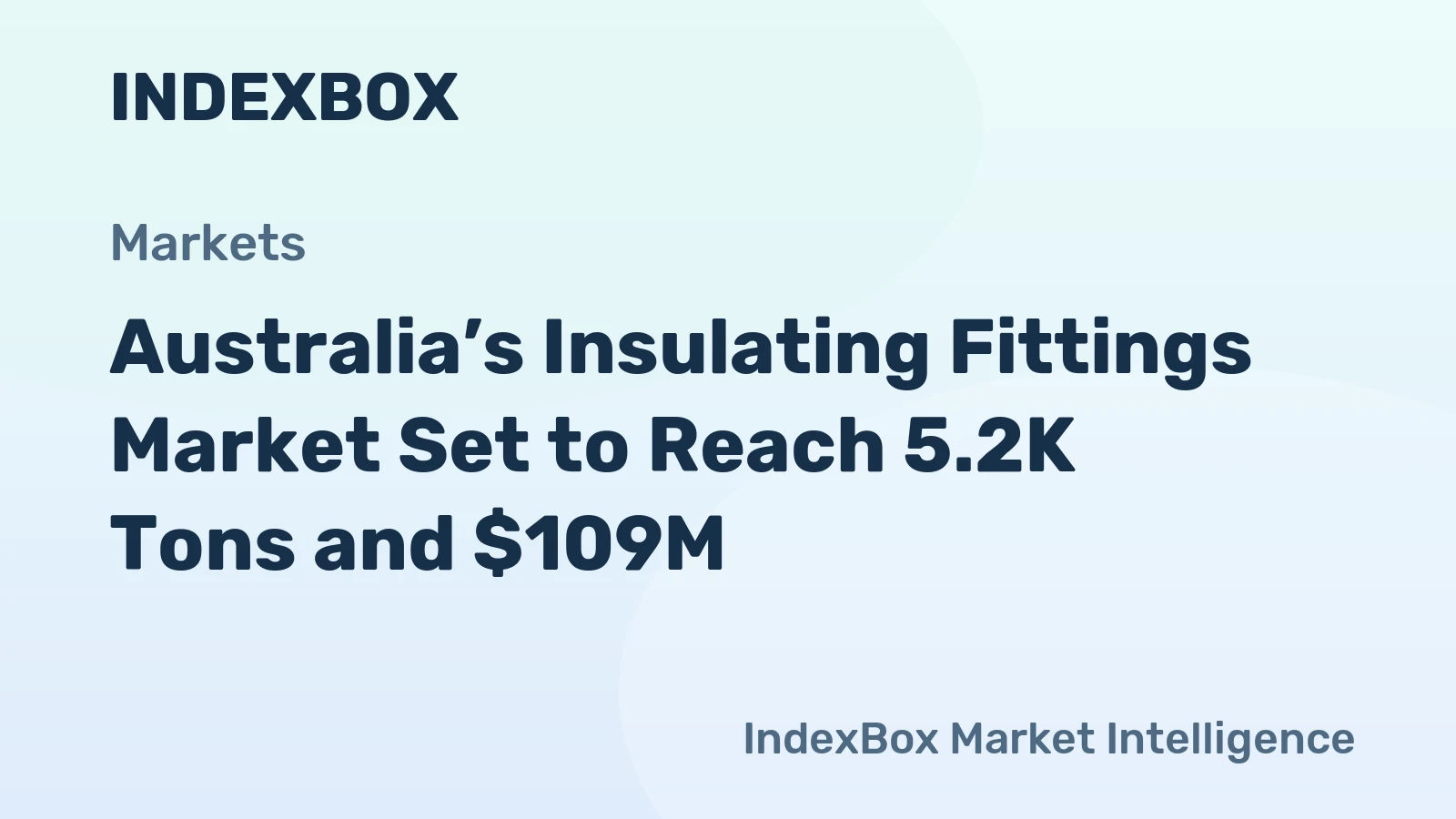 Australia’s Insulating Fittings Market Set to Reach 5.2K Tons and $109M