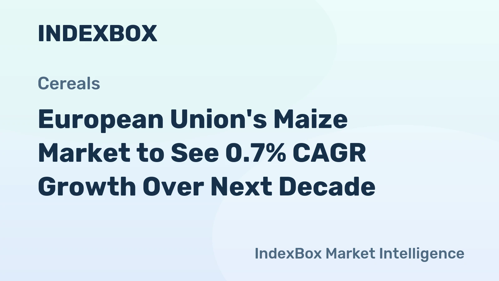 European Union's Maize Market to See 0.7% CAGR Growth Over Next Decade