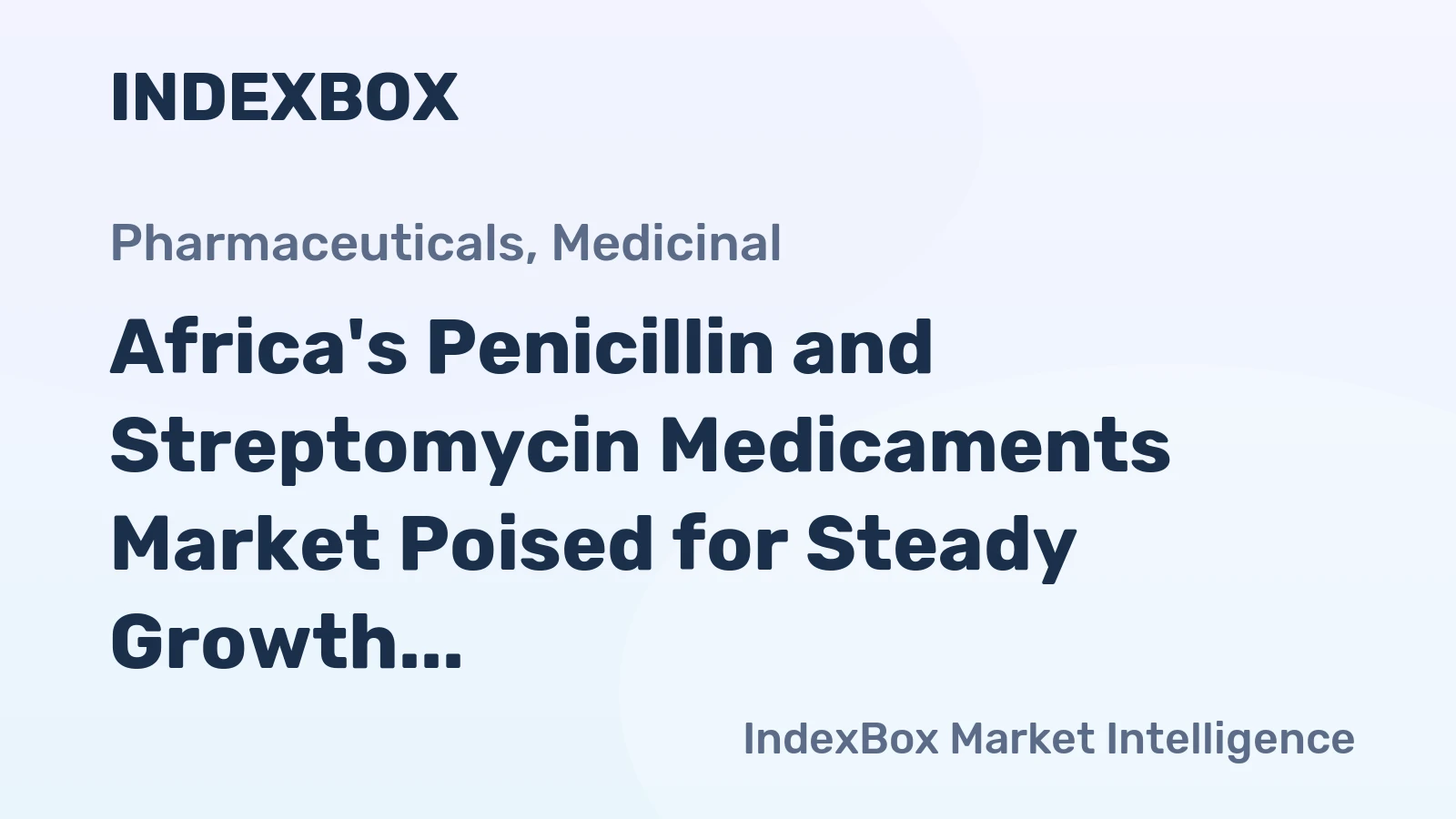 Africa's Penicillin and Streptomycin Medicaments Market Poised for Steady Growth With 1.9% Volume CAGR