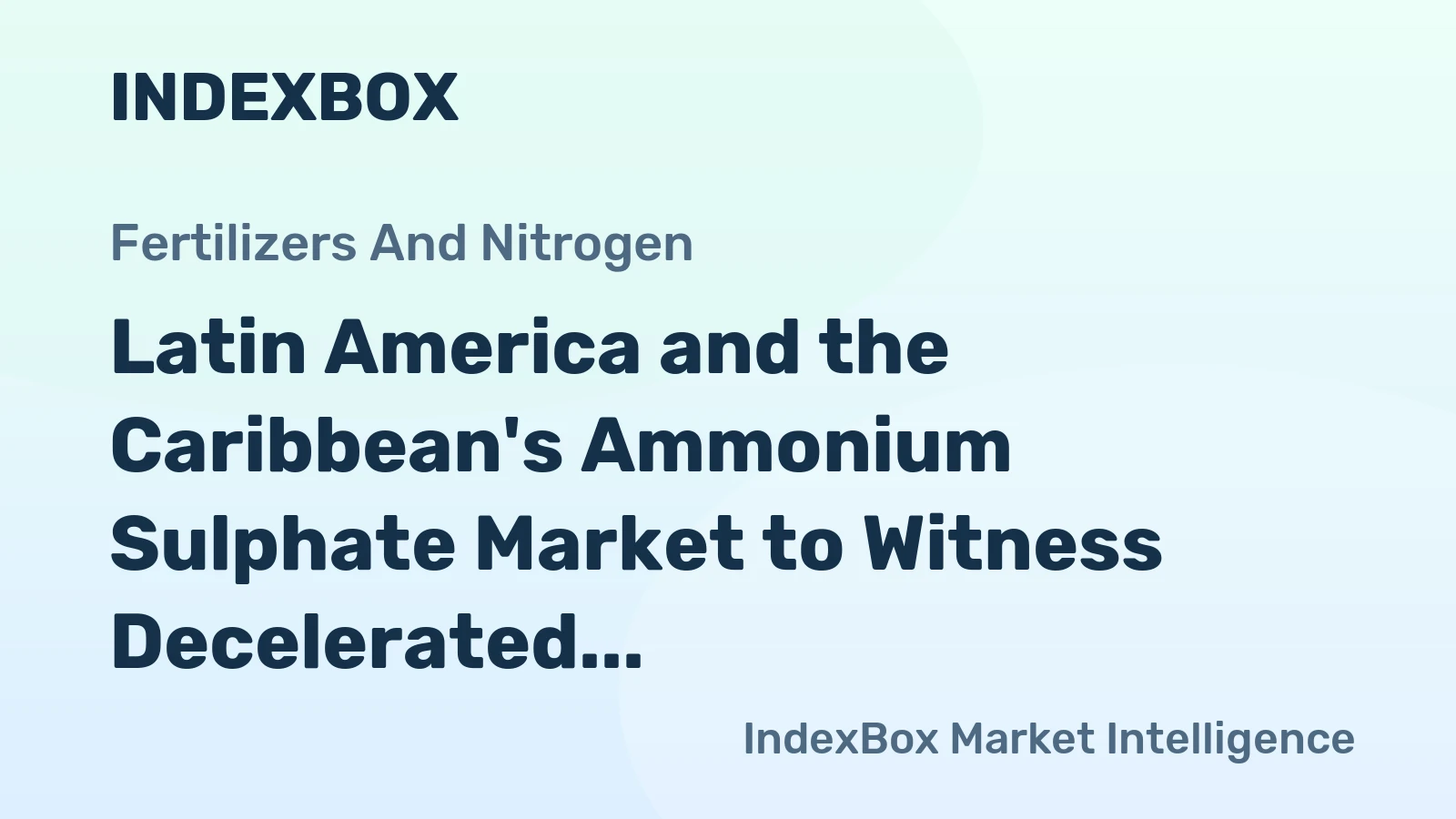 Latin America and the Caribbean's Ammonium Sulphate Market to Witness Decelerated Growth with +1.3% CAGR over Next Decade