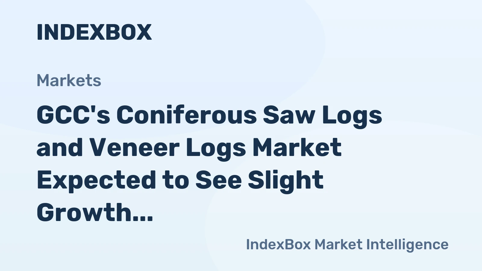 GCC's Coniferous Saw Logs and Veneer Logs Market Expected to See Slight Growth with 0.3% CAGR