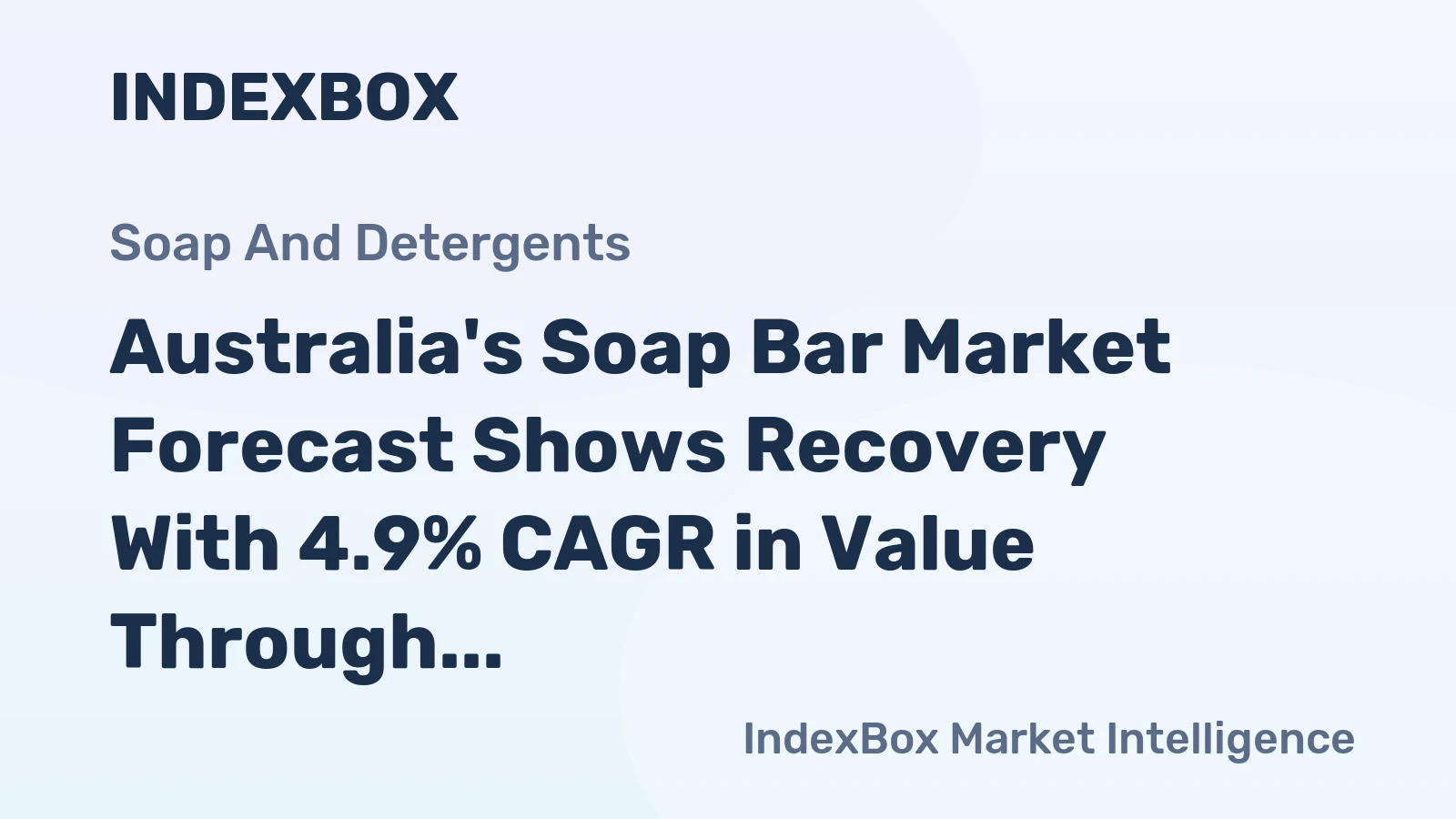 Australia's Soap Bar Market Forecast Shows Recovery With 4.9% CAGR in Value Through 2035