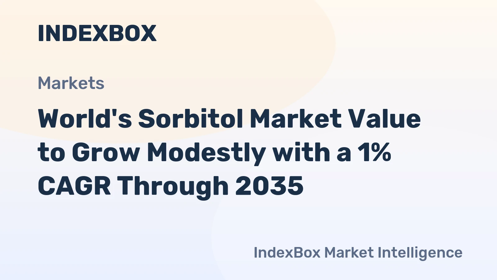 World's Sorbitol Market Value to Grow Modestly with a 1% CAGR Through 2035