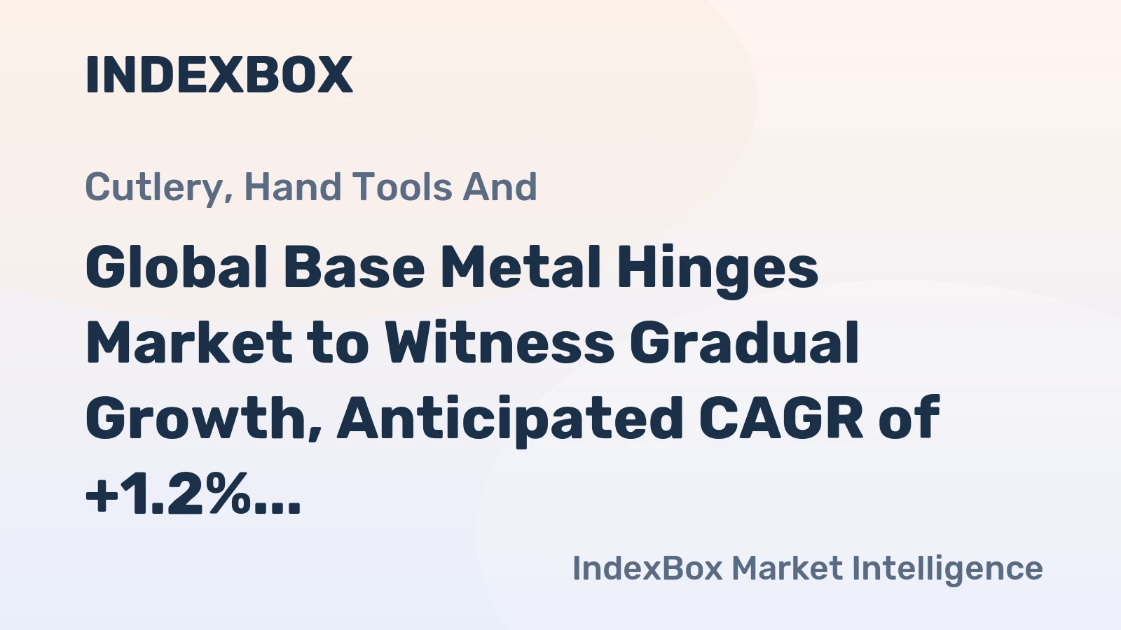 Global Base Metal Hinges Market to Witness Gradual Growth, Anticipated CAGR of +1.2% from 2024 to 2035