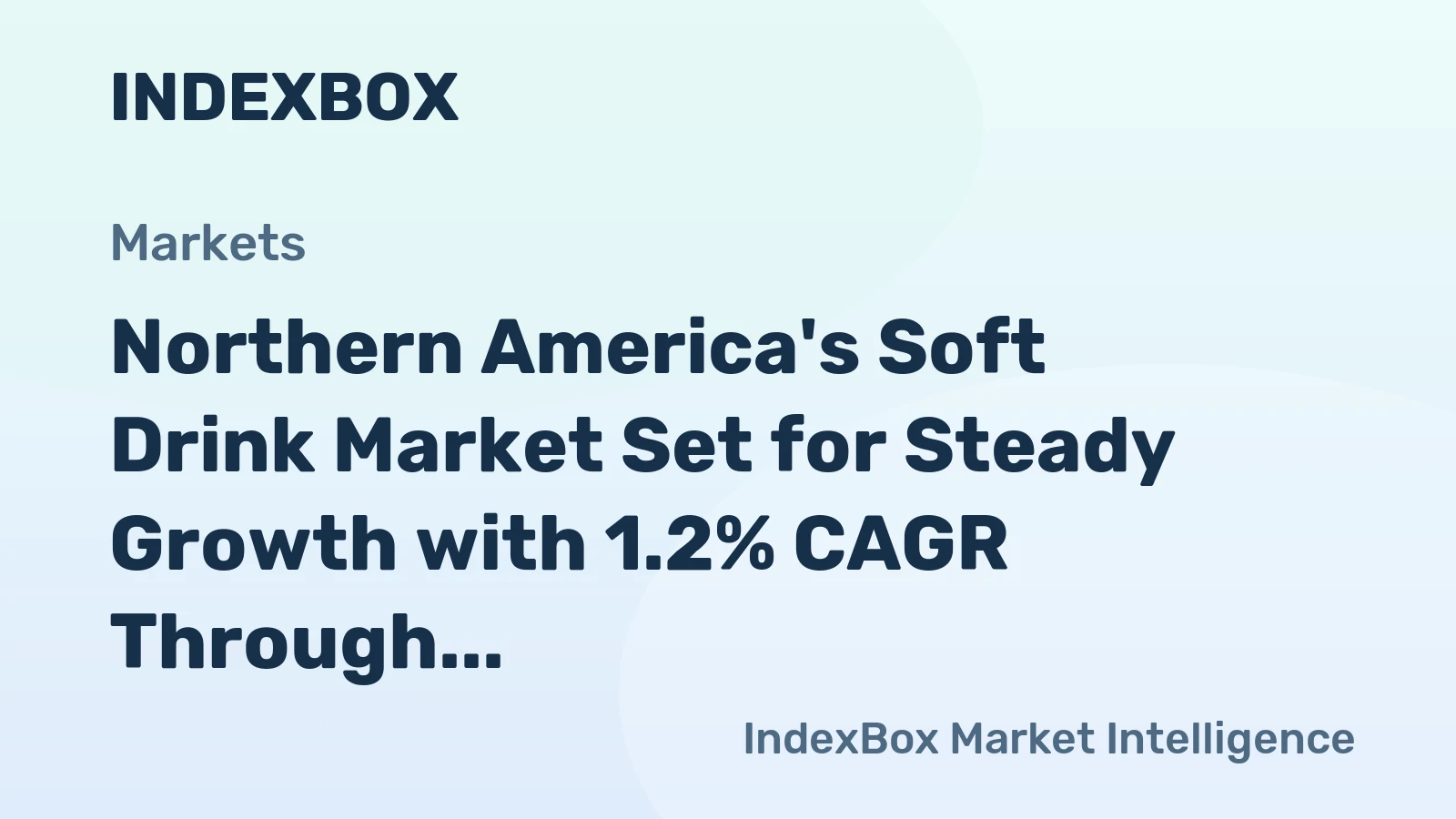Northern America's Soft Drink Market Set for Steady Growth with 1.2% CAGR Through 2035