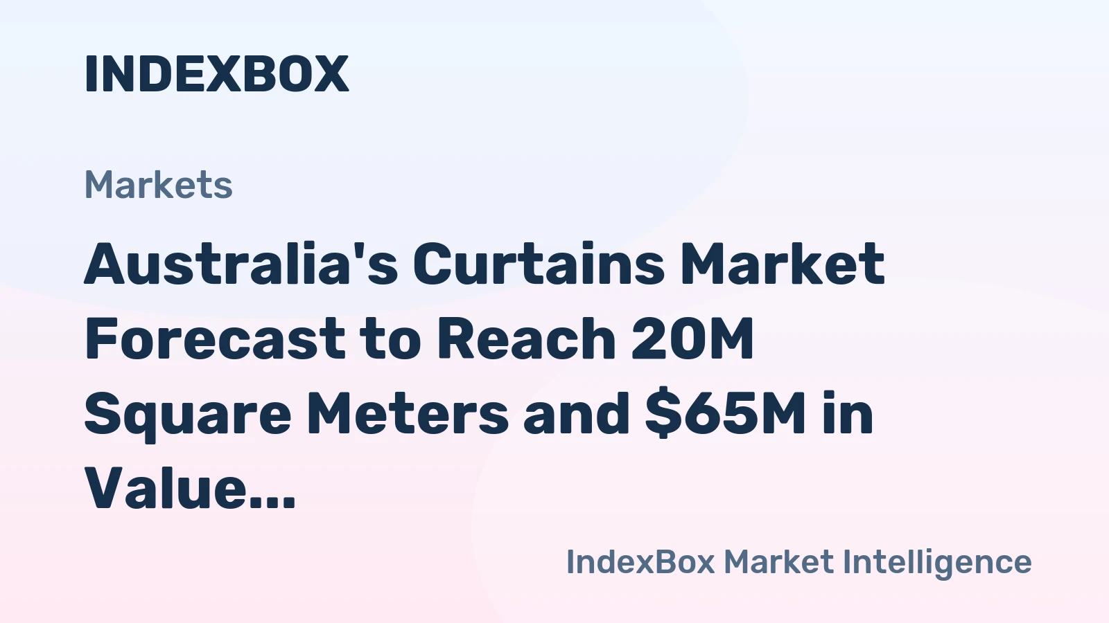 Australia's Curtains Market Forecast to Reach 20M Square Meters and $65M in Value by 2035