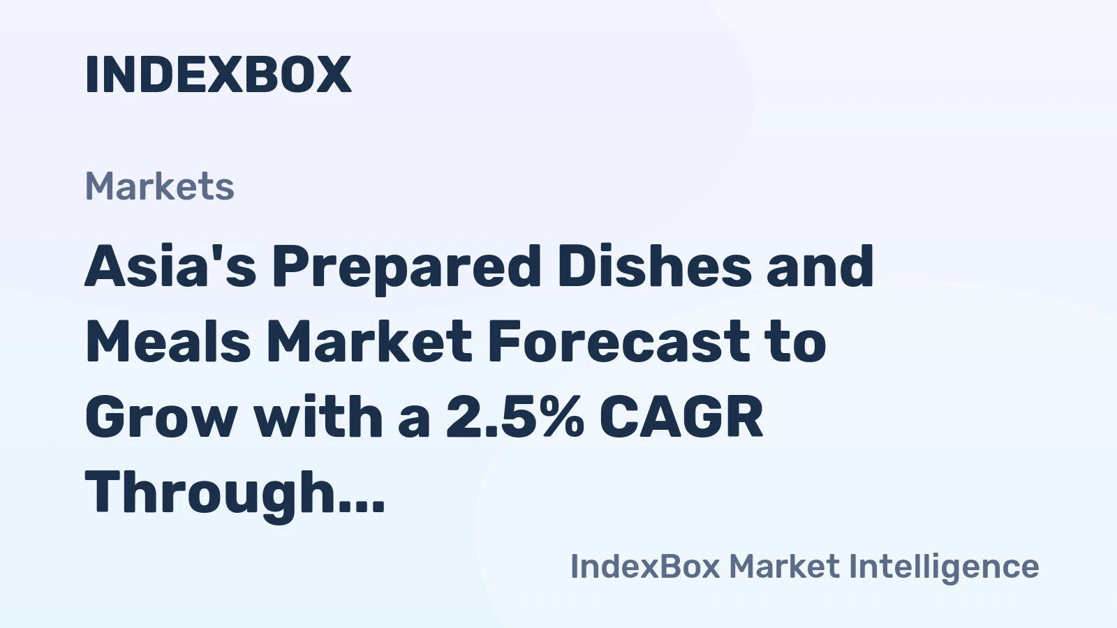 Asia's Prepared Dishes and Meals Market Forecast to Grow with a 2.5% CAGR Through 2035
