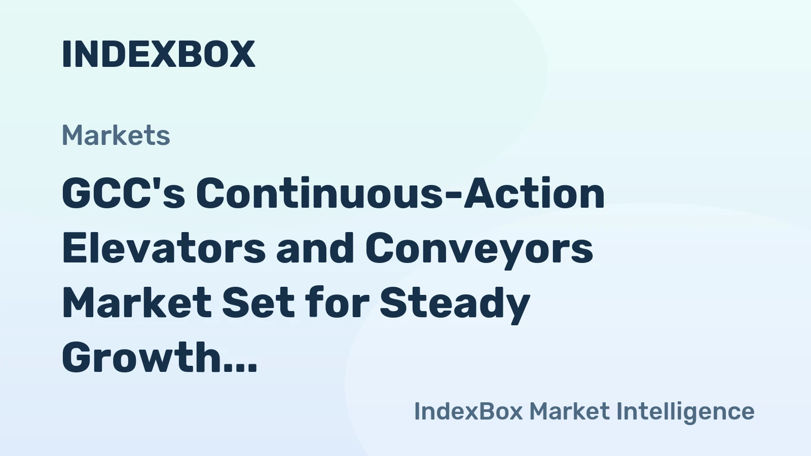 GCC's Continuous-Action Elevators and Conveyors Market Set for Steady Growth with 2.7% CAGR in Value