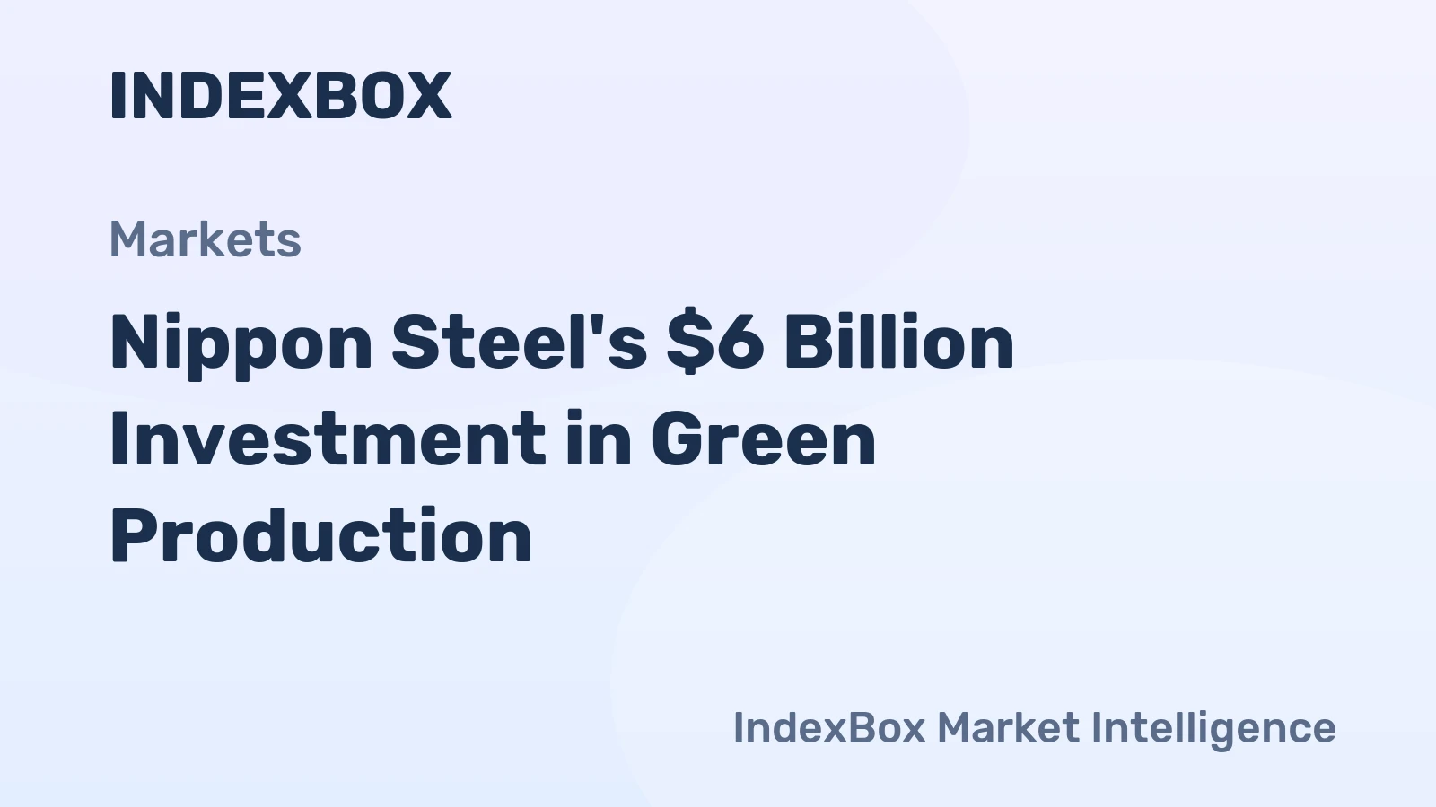 Nippon Steel's $6 Billion Investment in Green Production