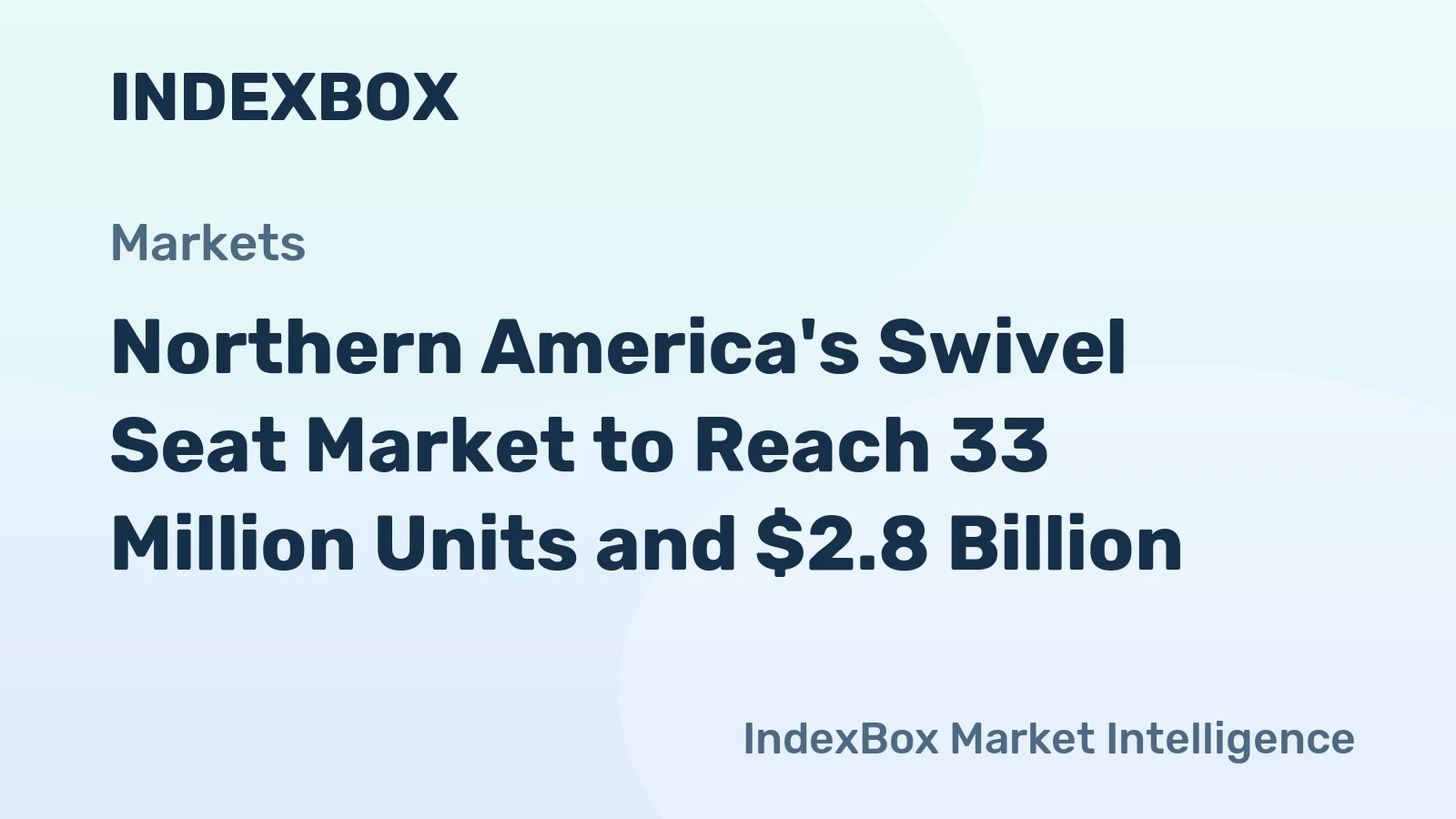 Northern America's Swivel Seat Market to Reach 33 Million Units and $2.8 Billion