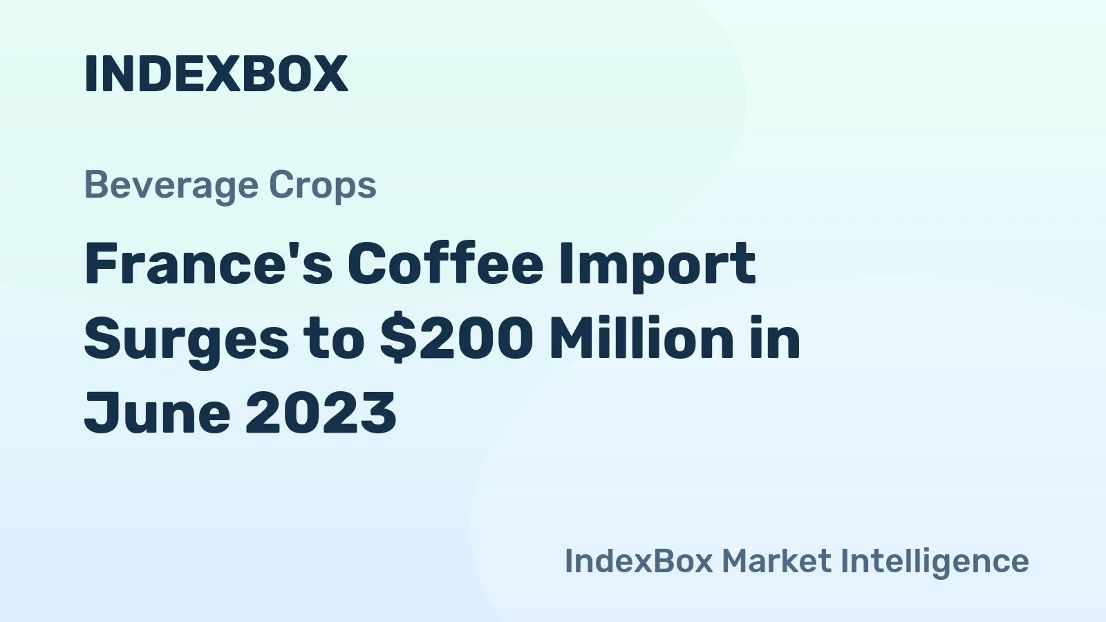 France's Coffee Import Surges to $200 Million in June 2023