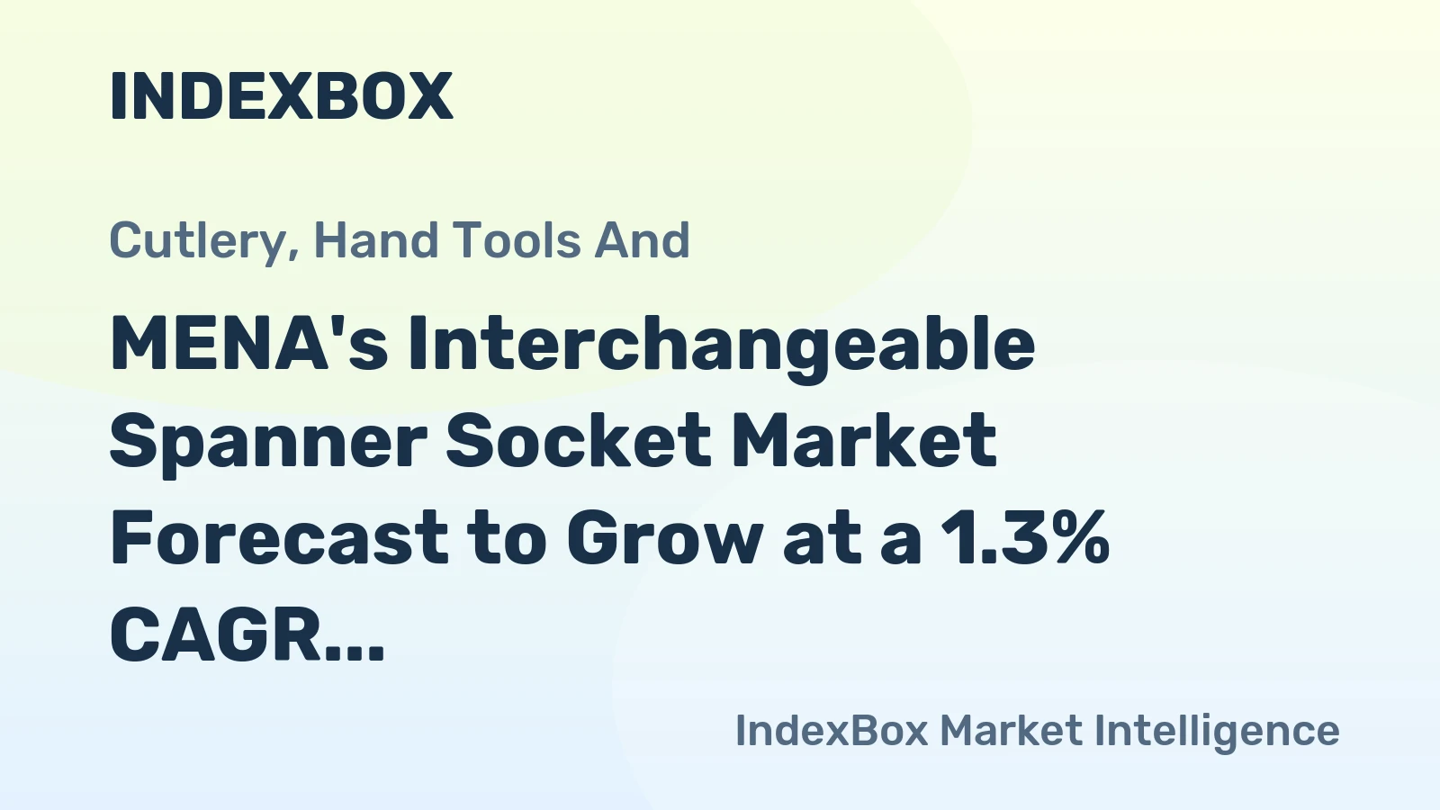 MENA's Interchangeable Spanner Socket Market Forecast to Grow at a 1.3% CAGR Through 2035