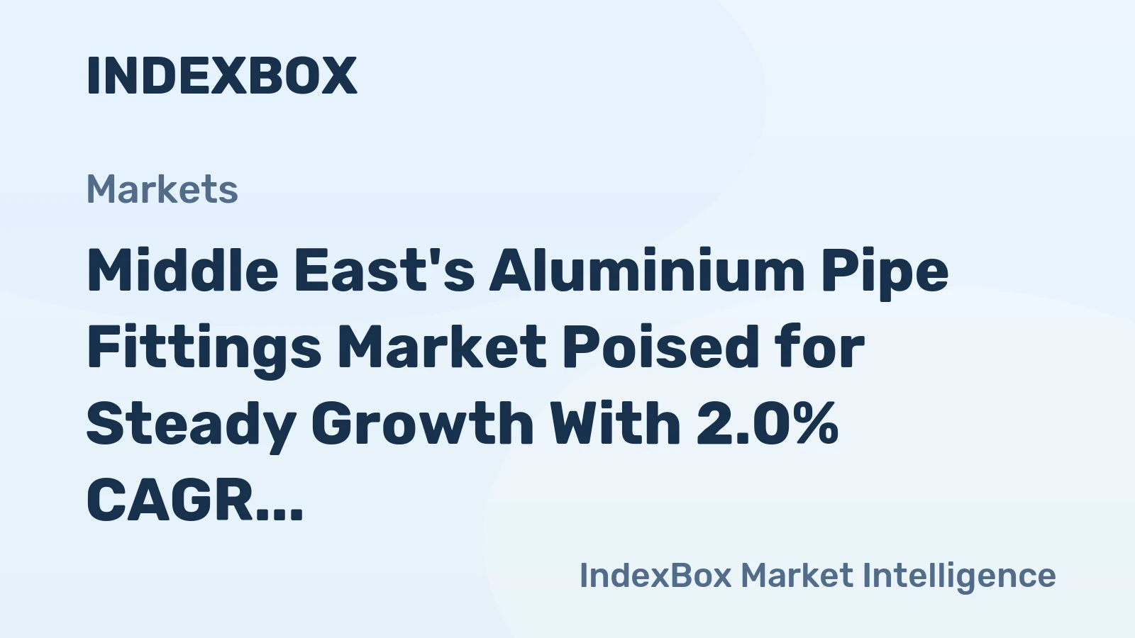 Middle East's Aluminium Pipe Fittings Market Poised for Steady Growth With 2.0% CAGR Through 2035