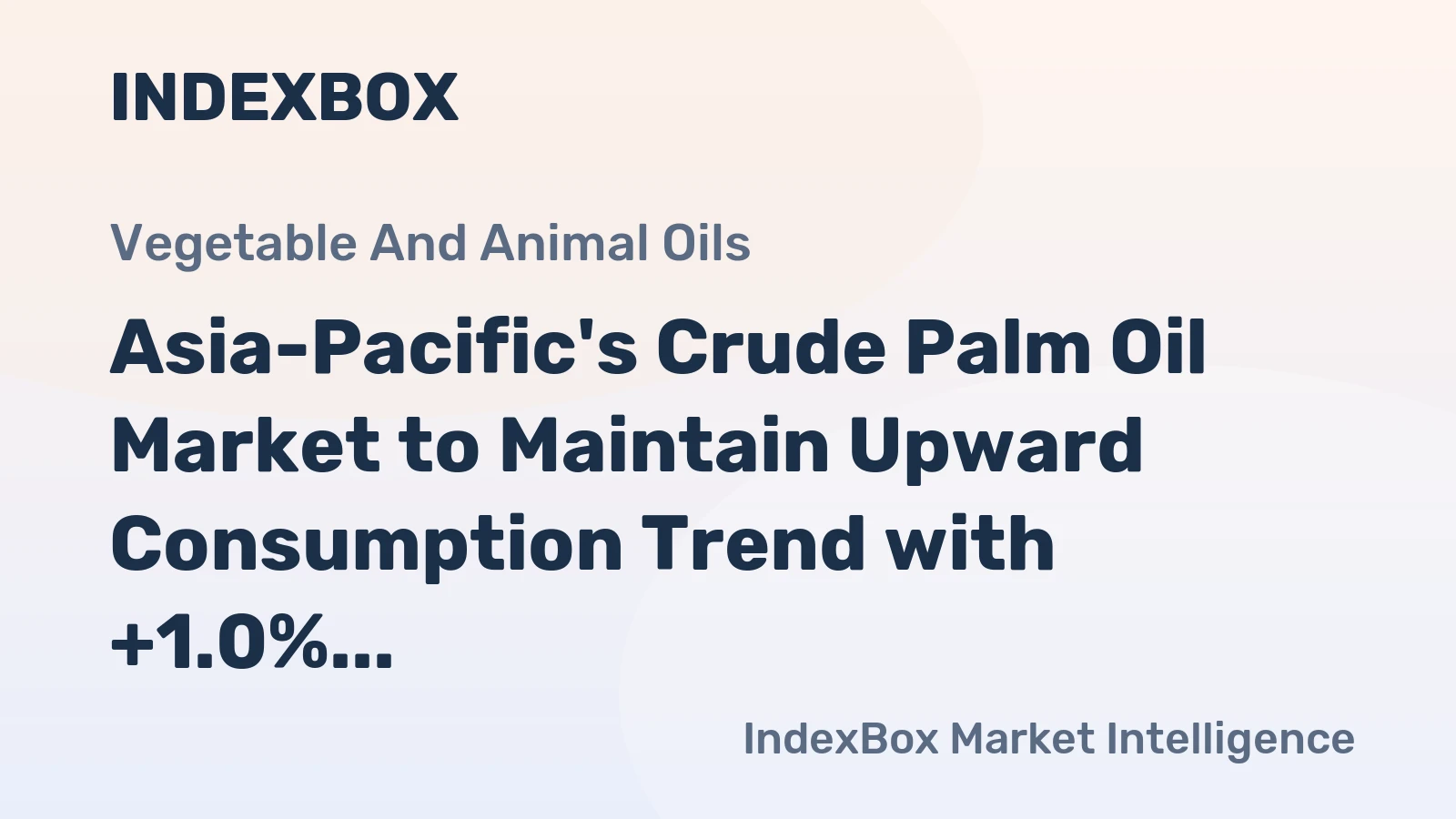 Asia-Pacific's Crude Palm Oil Market to Maintain Upward Consumption Trend with +1.0% CAGR, Reaching 79M Tons by 2035