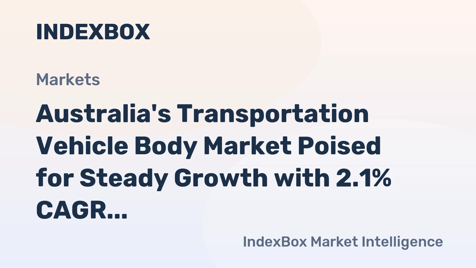 Australia's Transportation Vehicle Body Market Poised for Steady Growth with 2.1% CAGR in Value Through 2035