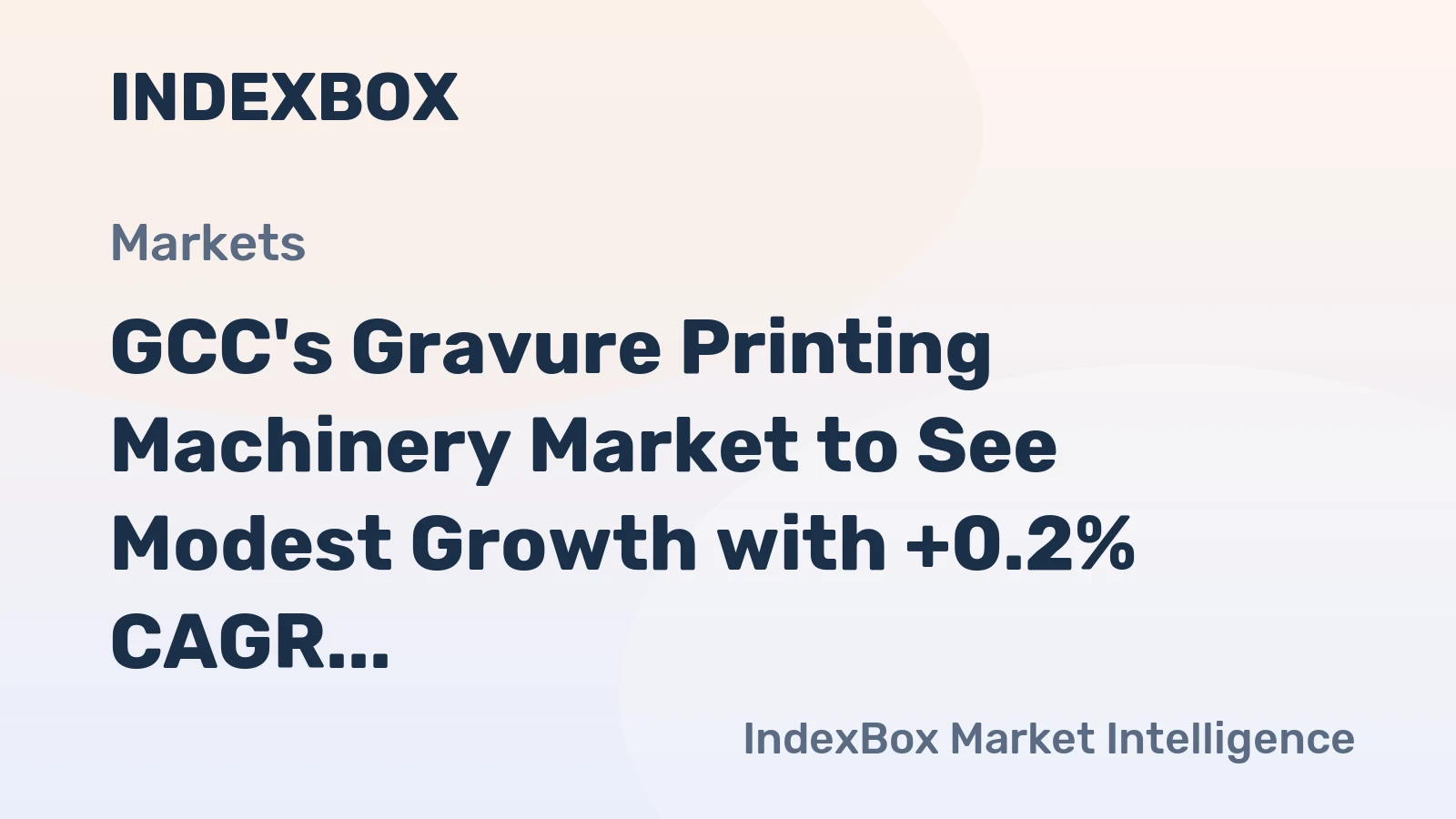 GCC's Gravure Printing Machinery Market to See Modest Growth with +0.2% CAGR