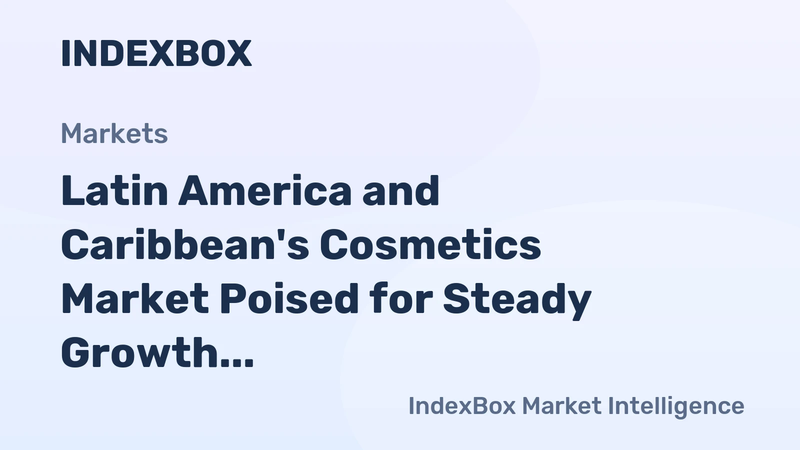 Latin America and Caribbean's Cosmetics Market Poised for Steady Growth with 4.1% CAGR in Value Through 2035
