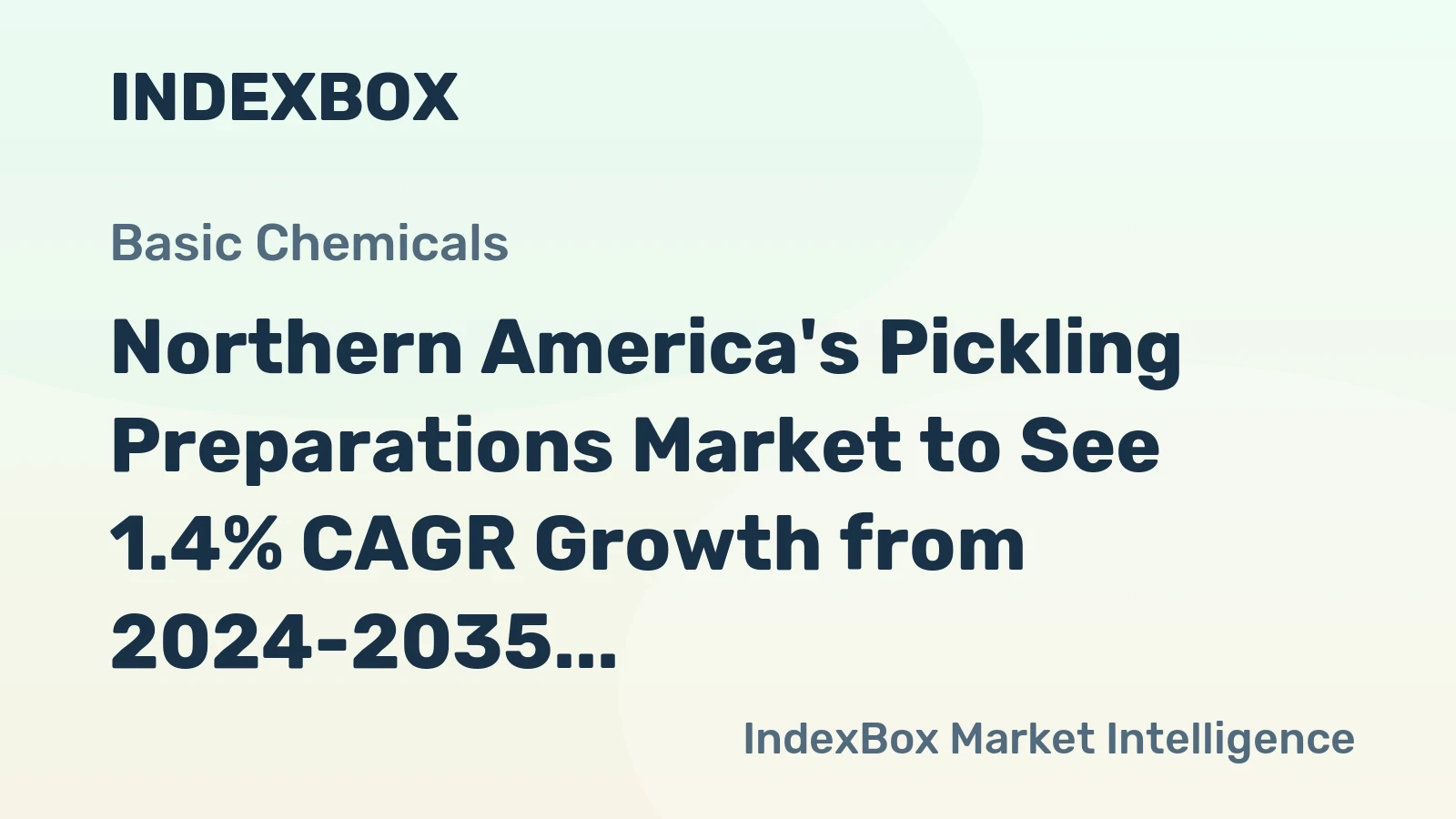 Northern America's Pickling Preparations Market to See 1.4% CAGR Growth from 2024-2035