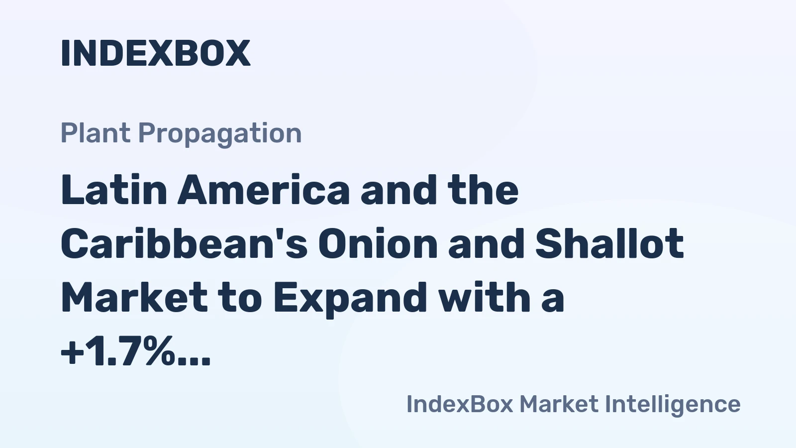 Latin America and the Caribbean's Onion and Shallot Market to Expand with a +1.7% CAGR Through 2035