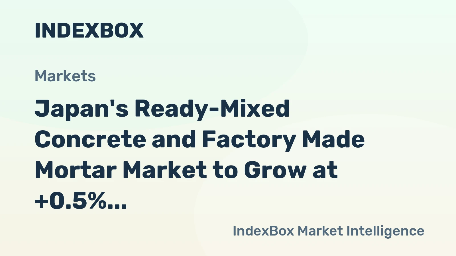 Japan's Ready-Mixed Concrete and Factory Made Mortar Market to Grow at +0.5% CAGR, Reaching 207M Tons by 2035