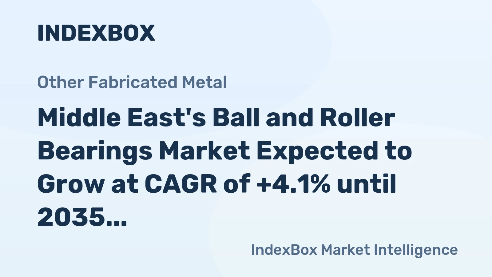 Middle East's Ball and Roller Bearings Market Expected to Grow at CAGR of +4.1% until 2035