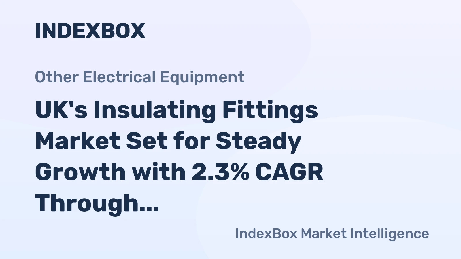 UK's Insulating Fittings Market Set for Steady Growth with 2.3% CAGR Through 2035