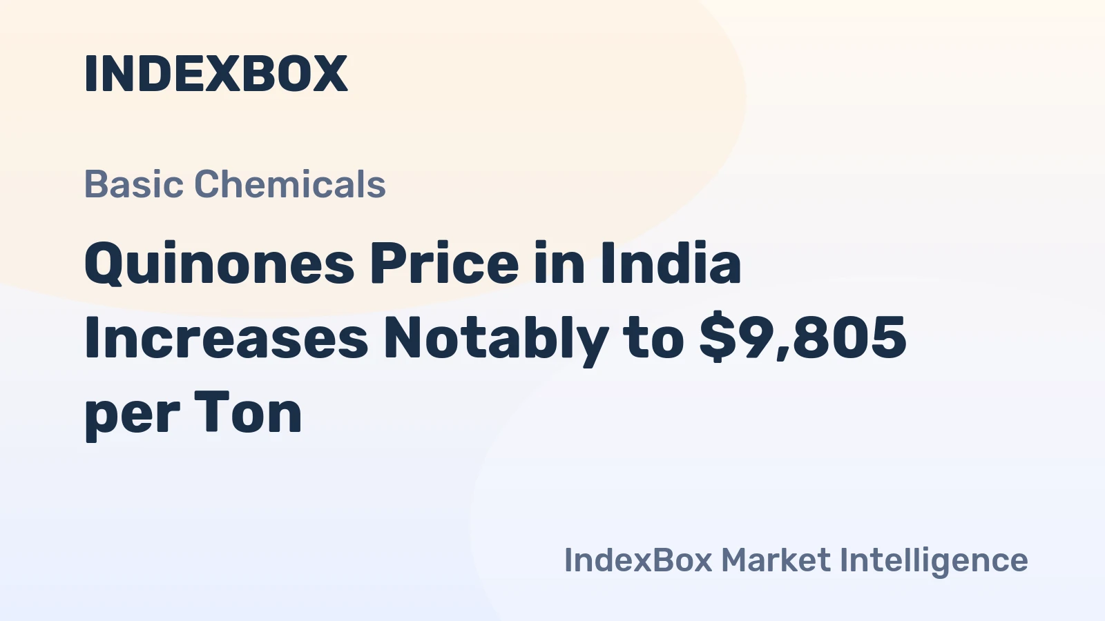 Quinones Price in India Increases Notably to $9,805 per Ton