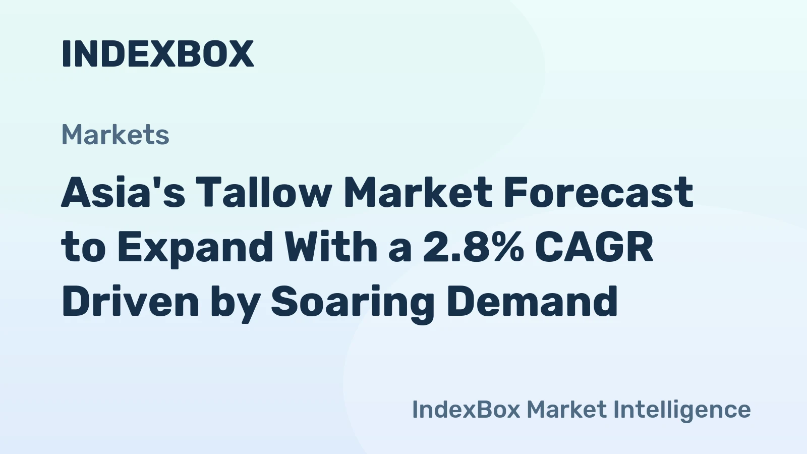 Asia's Tallow Market Forecast to Expand With a 2.8% CAGR Driven by Soaring Demand