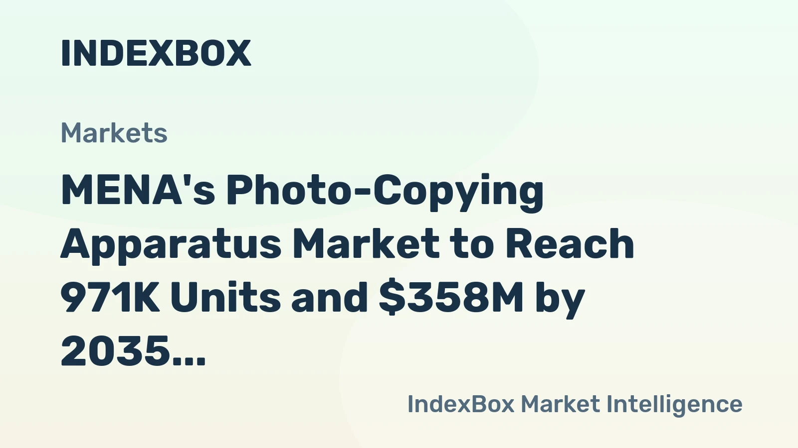 MENA's Photo-Copying Apparatus Market to Reach 971K Units and $358M by 2035