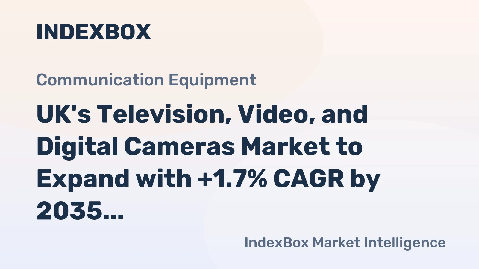 UK's Television, Video, and Digital Cameras Market to Expand with +1.7% CAGR by 2035