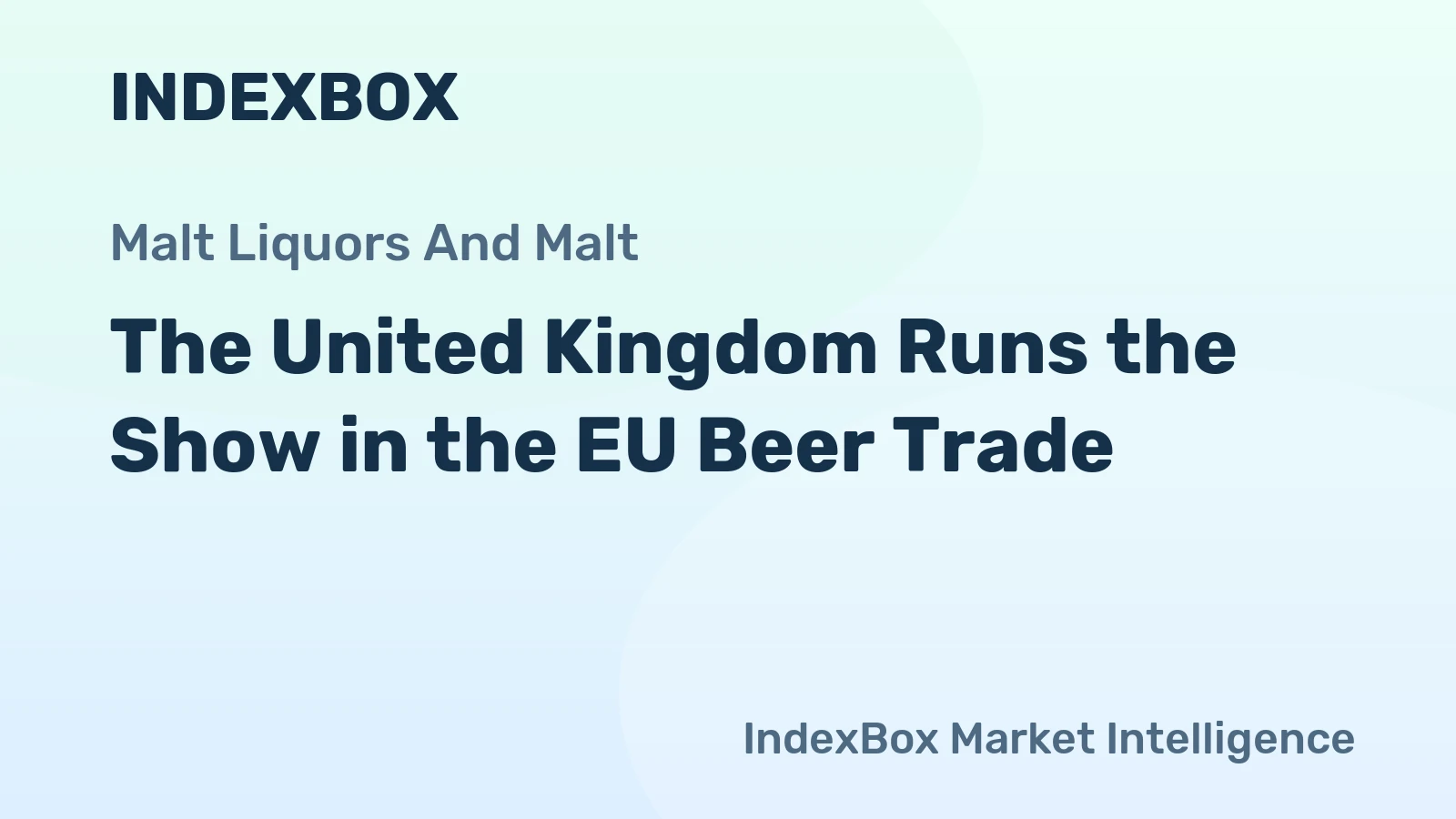 The United Kingdom Runs the Show in the EU Beer Trade