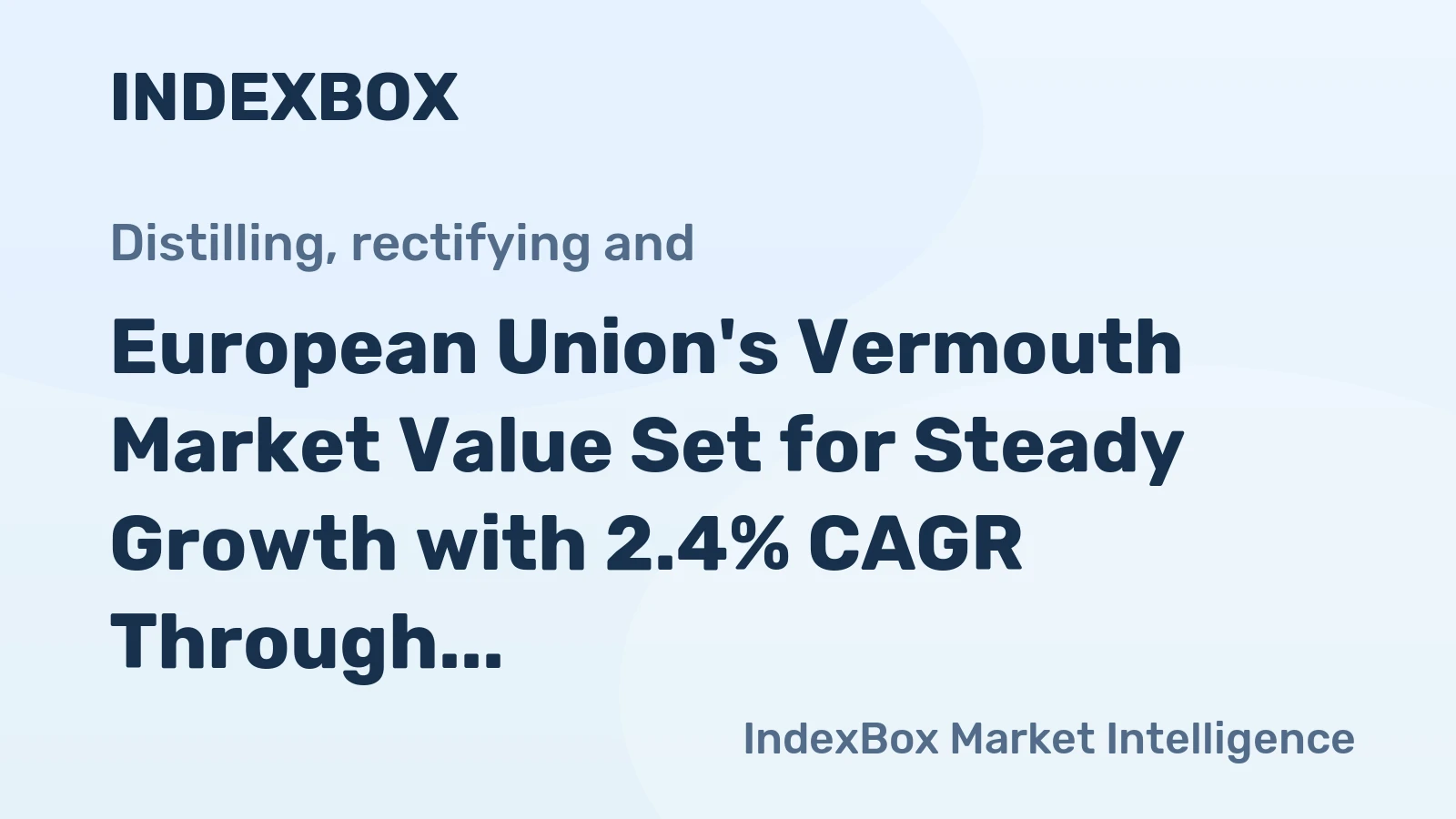 European Union's Vermouth Market Value Set for Steady Growth with 2.4% CAGR Through 2035