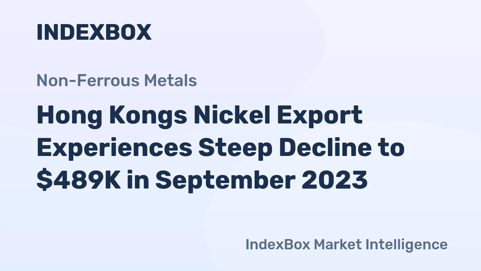 Hong Kongs Nickel Export Experiences Steep Decline to $489K in September 2023
